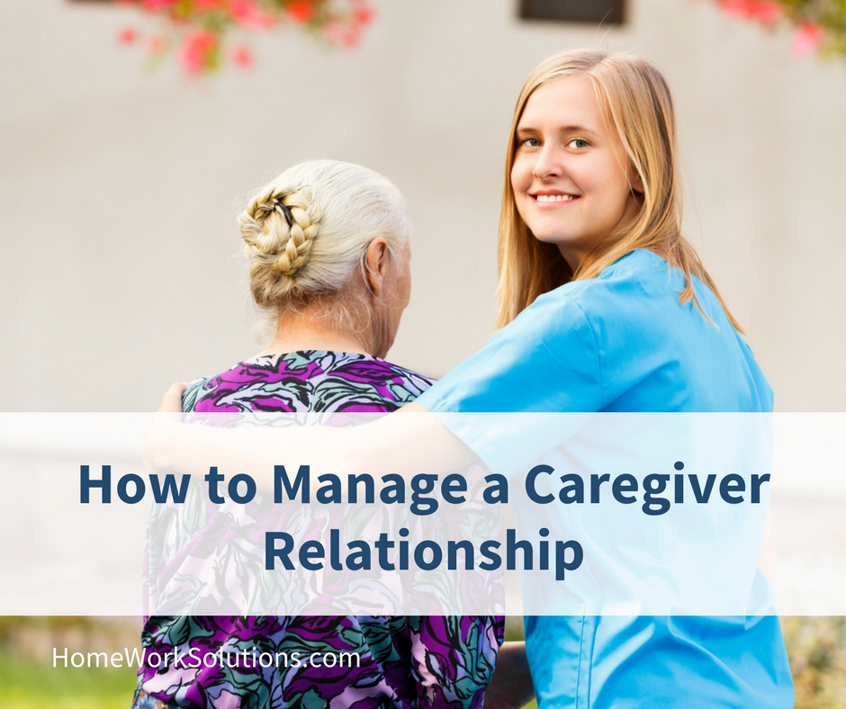 How To Manage A Caregiver Relationship